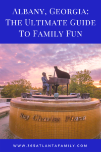 Albany, Georgia: The Ultimate Guide To Family Fun