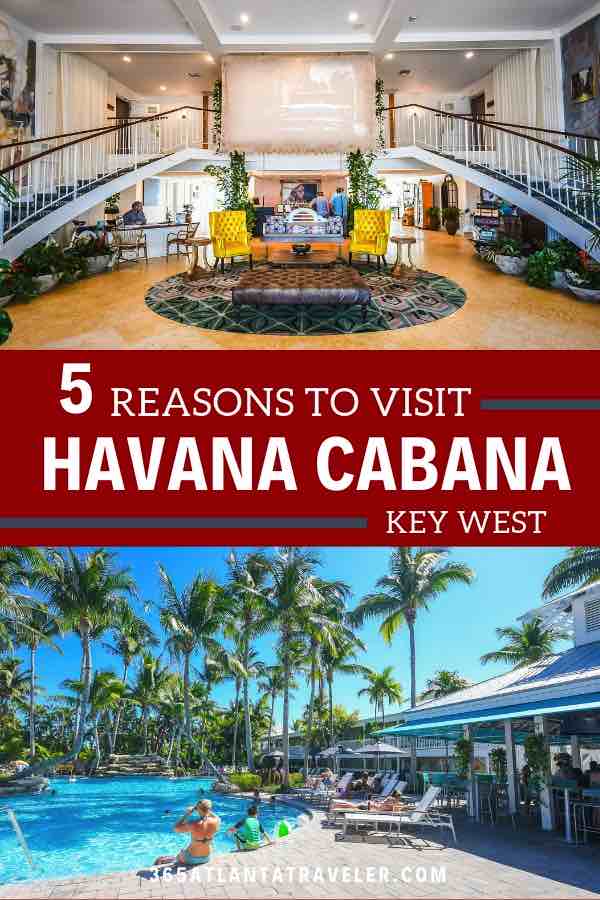 Havana Cabana Key West: 5 Special Reasons You Should Stay Here [Video]
