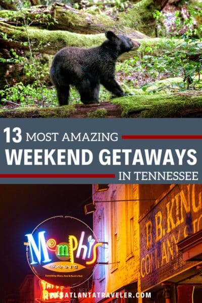 13 Fantastic Weekend Getaways in TN You Will Love