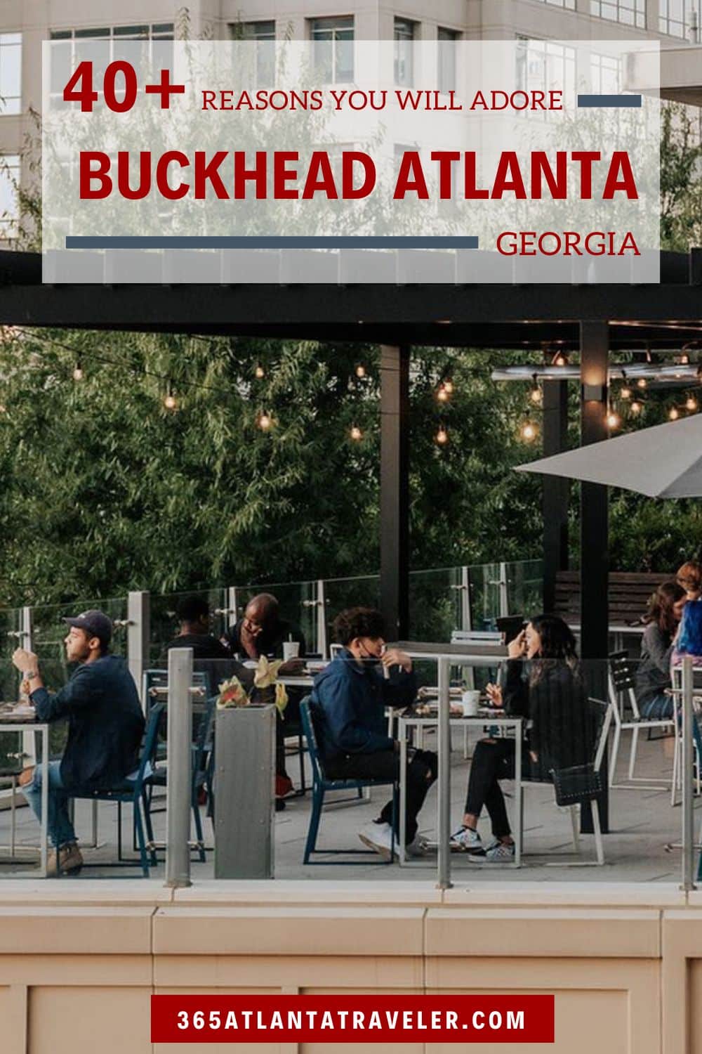 Buckhead Atlanta: 40+ Reasons to Visit This Remarkable Neighborhood