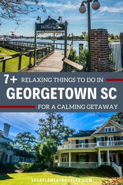 7+ Relaxing Things To Do in Georgetown SC for a Calming Getaway