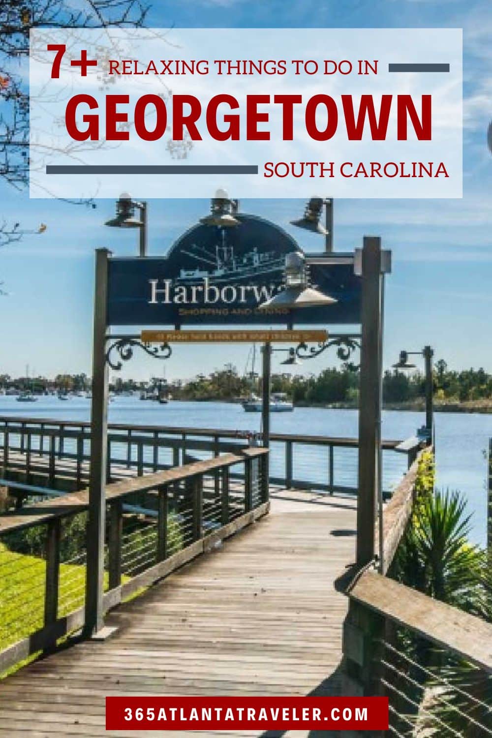 7+ Relaxing Things To Do in Georgetown SC for a Calming Getaway