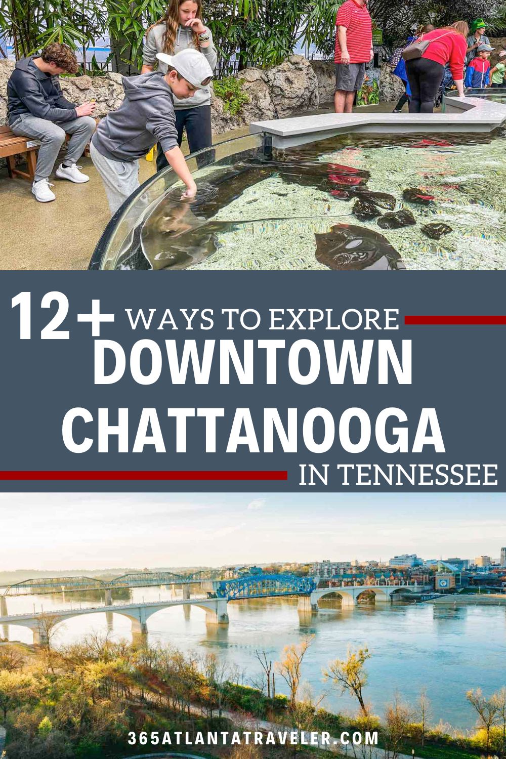 Downtown Chattanooga: 12+ Perfect Ways To Explore